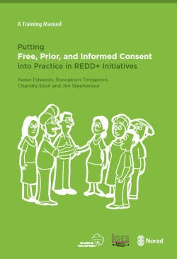 Putting Free, Prior, & Informed Consent into Practice in REDD+ Initiatives